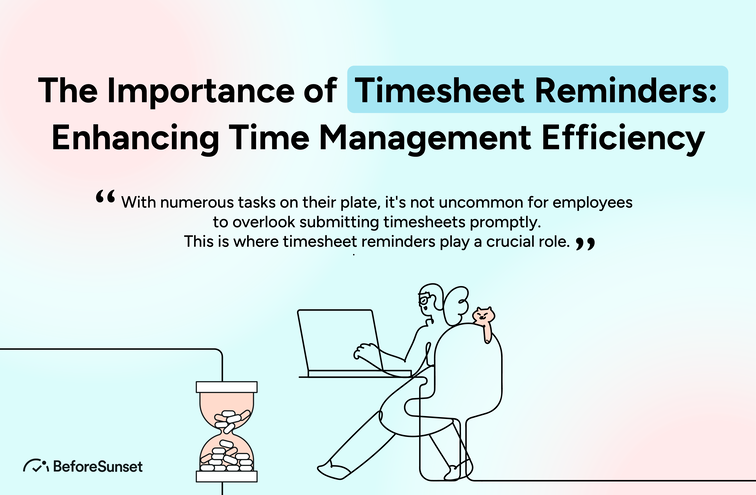 Timesheet Reminder and Its Importance for Time Management